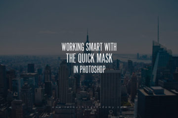 How to Work Smart With Quick Mask in Adobe Photoshop - Retouching Academy
