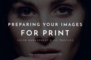 How To Prepare Your Images For Print - Retouching Academy