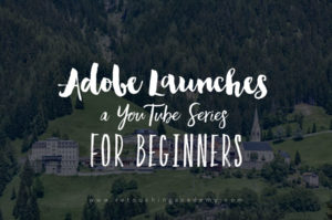 Adobe Launches a YouTube Series for Beginners - Retouching Academy