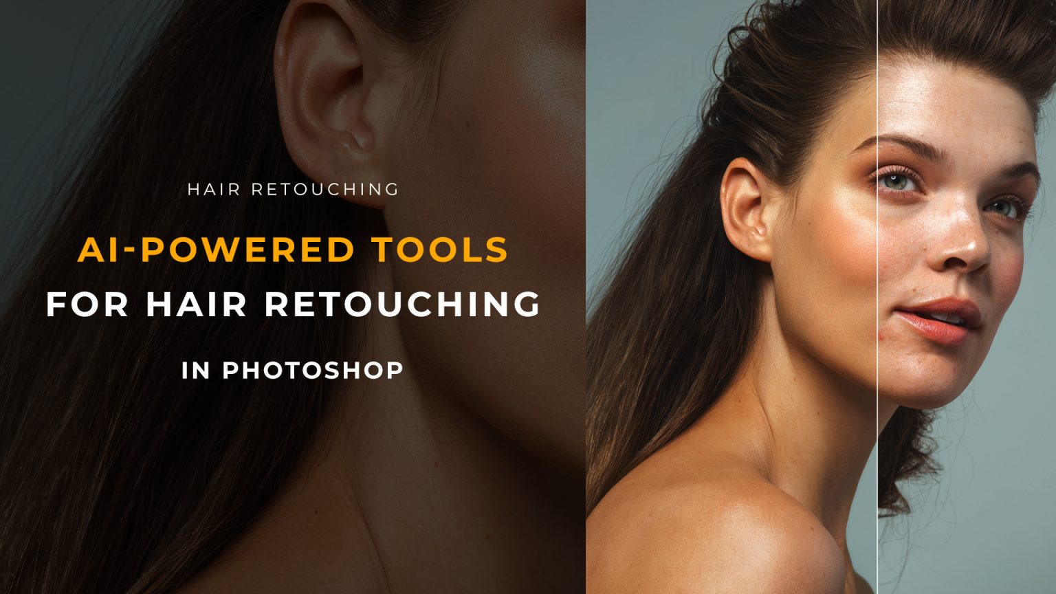 AI-Powered Tools for Hair Retouching - Retouching Academy